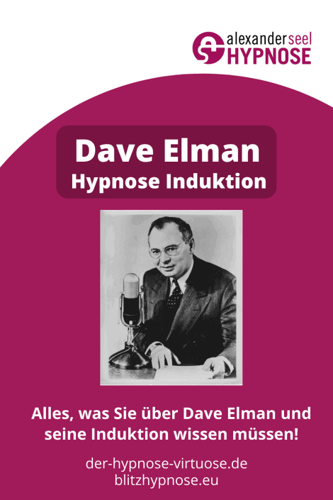 Dave Elman Hypnose Induktion lernen von Alexander Seel